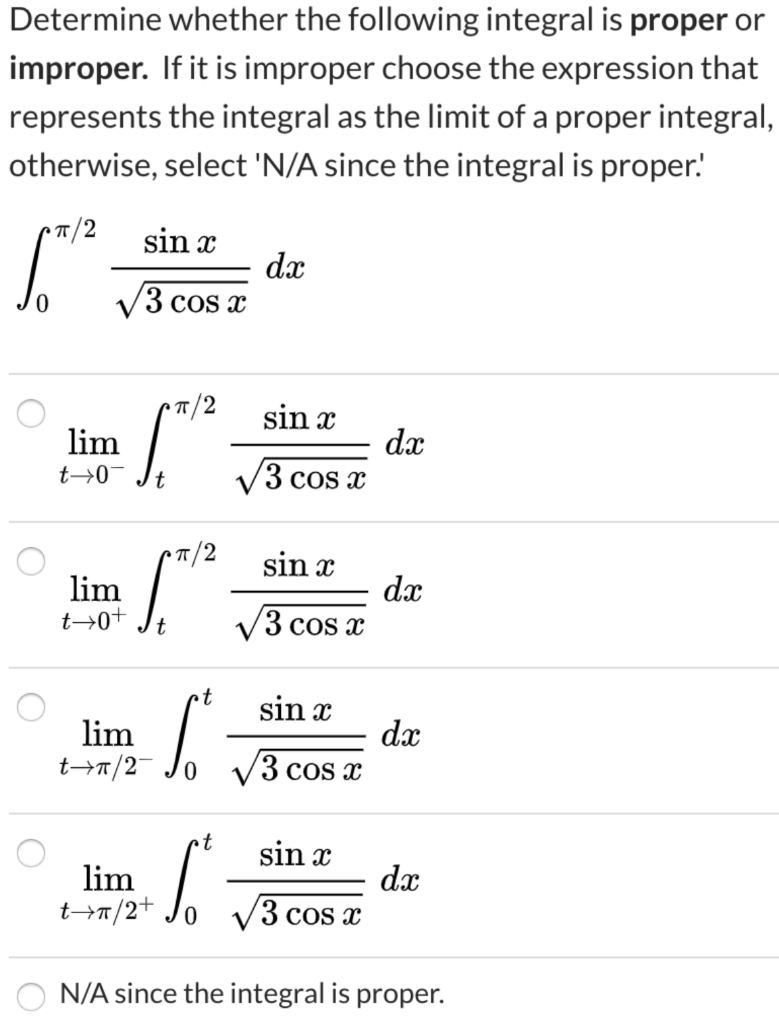 Solved Determine whether the following integral is proper or | Chegg.com
