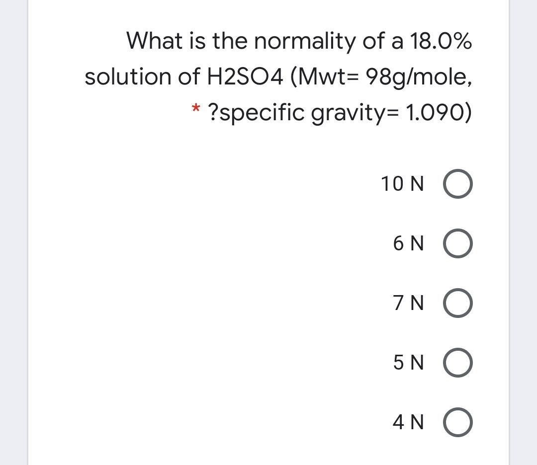 Solved What is the normality of a 18.0% solution of H2SO4 | Chegg.com