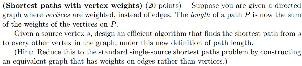 Solved (Shortest paths with vertex weights) (20 points) | Chegg.com