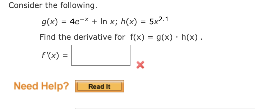 Solved Consider the following.g(x) = 4e−x + ln x; h(x) = | Chegg.com