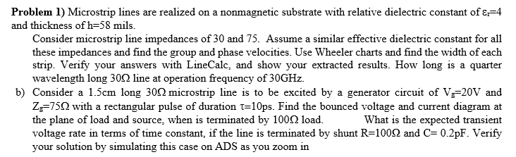 Solved Problem 1) Microstrip lines are realized on a | Chegg.com
