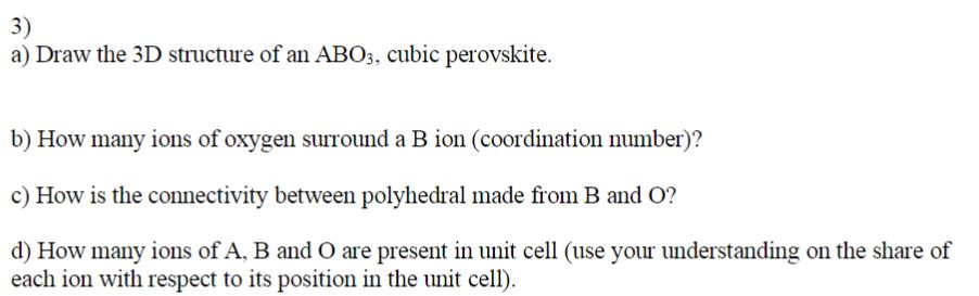 Solved 3) a) Draw the 3D structure of an ABO3, cubic | Chegg.com
