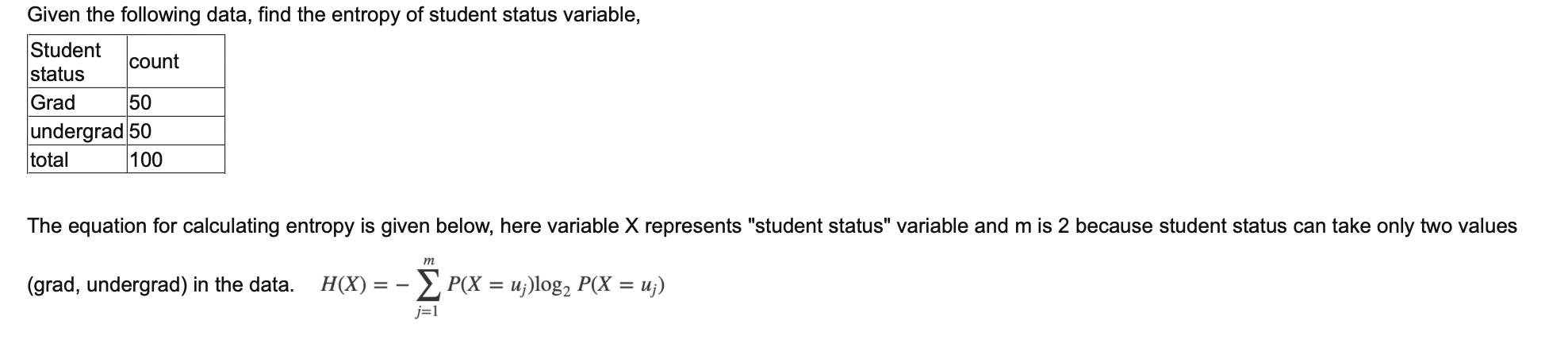Solved Given the following data, find the entropy of student | Chegg.com