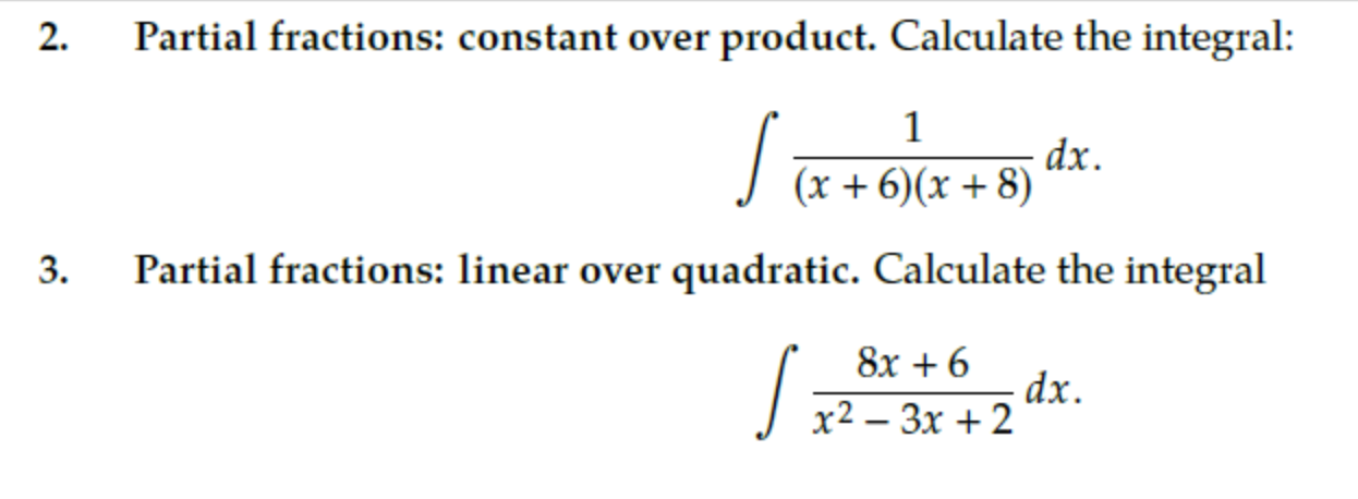 Solved 2. Partial fractions: constant over product. | Chegg.com