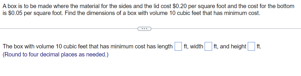 Solved A box is to be made where the material for the sides | Chegg.com