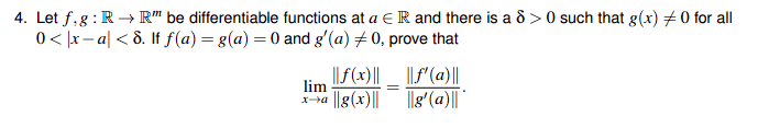 Solved 4. Let f,g:R→Rm be differentiable functions at a∈R | Chegg.com