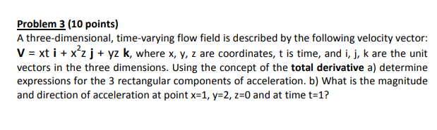 Solved Problem 3 (10 points) A three-dimensional, | Chegg.com