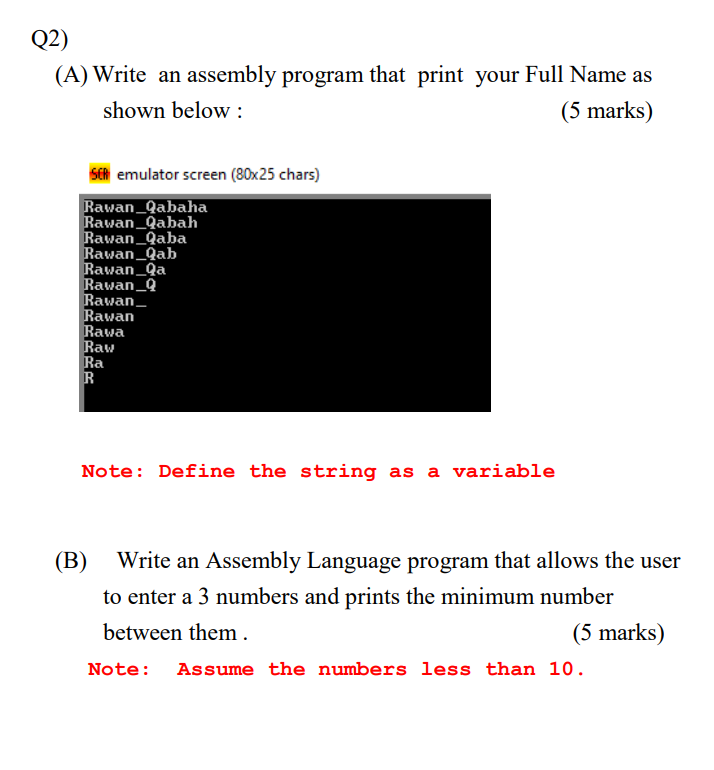 Solved Q2) (A) Write an assembly program that print your | Chegg.com