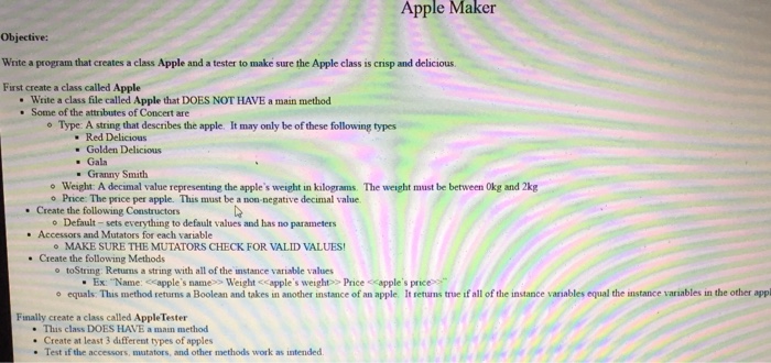 Solved Apple Maker objective: Write a program that creates a | Chegg.com