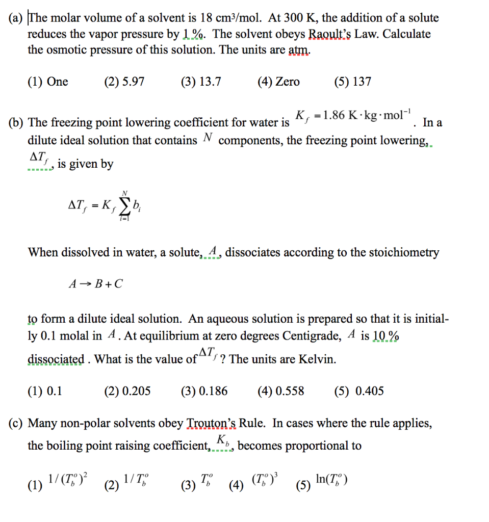 Solved (a) The molar volume of a solvent is 18 cm3/mol. At | Chegg.com
