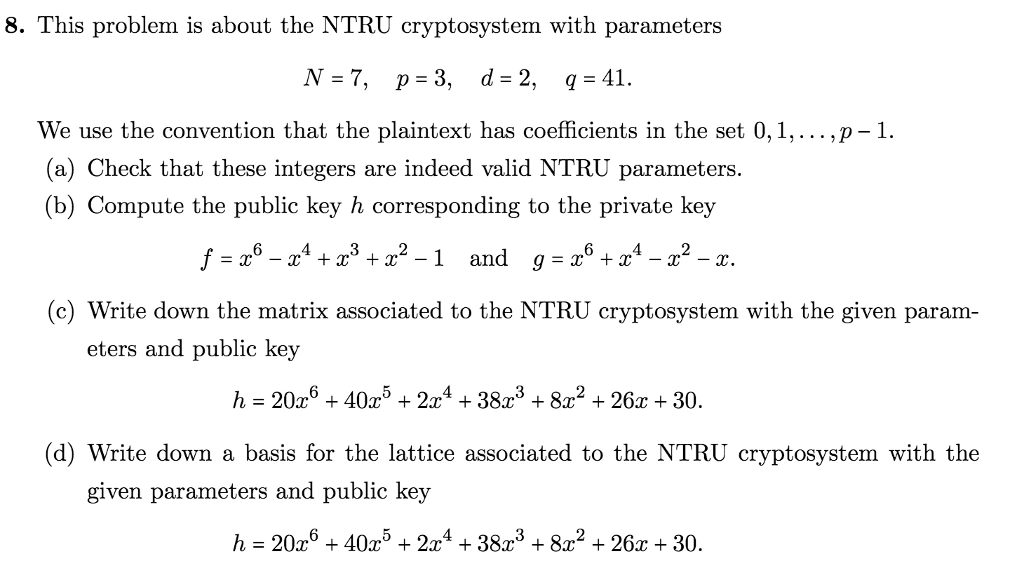 8. This problem is about the NTRU cryptosystem with | Chegg.com