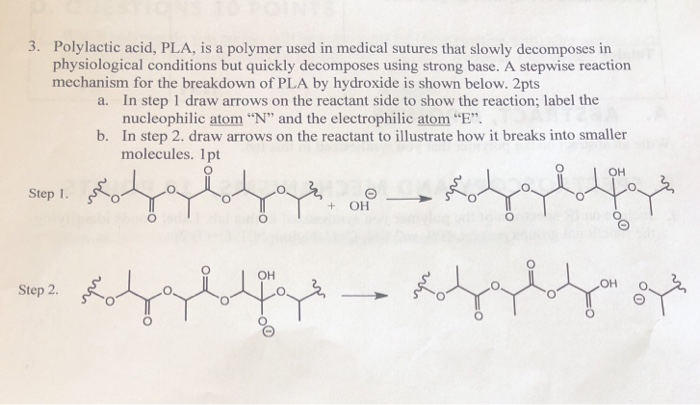 Solved 3. Polylactic acid, PLA, is a polymer used in medical | Chegg.com