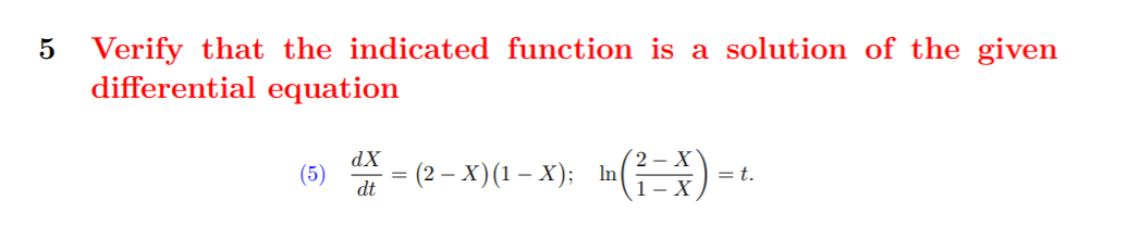 Solved 5 Verify that the indicated function is a solution of | Chegg.com