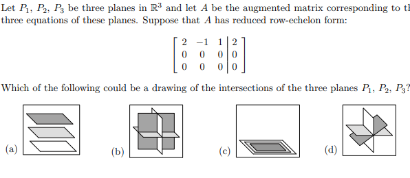 Solved Let P1, P2, P3 be three planes in R3 and let A be the | Chegg.com