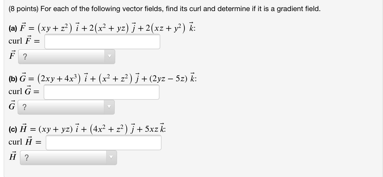 Solved (8 points) For each of the following vector fields, | Chegg.com