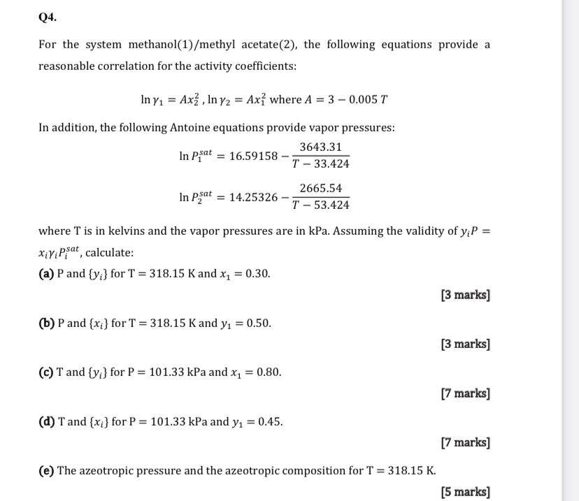 Solved Q4. For the system methanol(1)/methyl acetate(2), the | Chegg.com