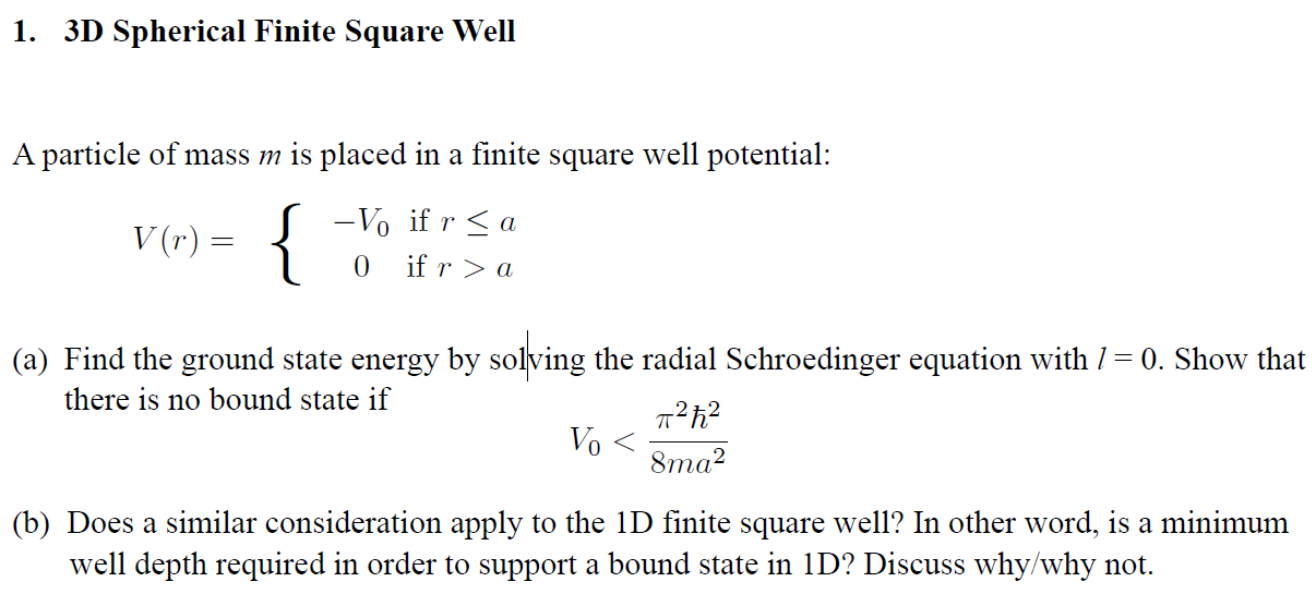 Solved 1. 3D Spherical Finite Square Well A particle of mass | Chegg.com