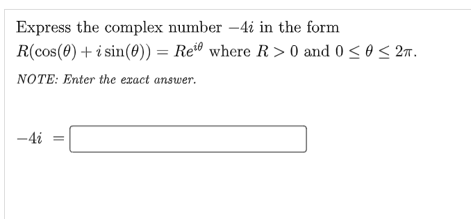 Solved Express the complex number −4i in the form | Chegg.com