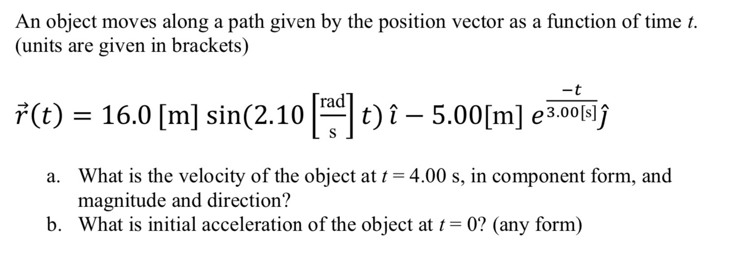 Solved An object moves along a path given by the position | Chegg.com