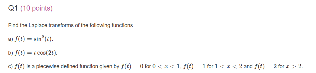 Solved Q1 (10 points) Find the Laplace transforms of the | Chegg.com