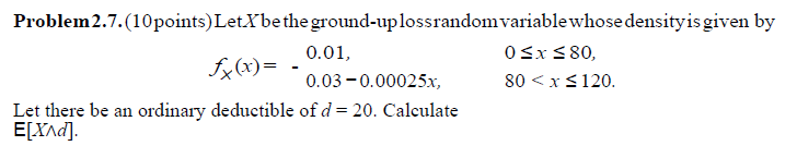 Solved 0.01, Problem 2.7.(10 points) LetX be the | Chegg.com Solved 0.01, Problem 2.7.(10 points) LetX be the | Chegg.com