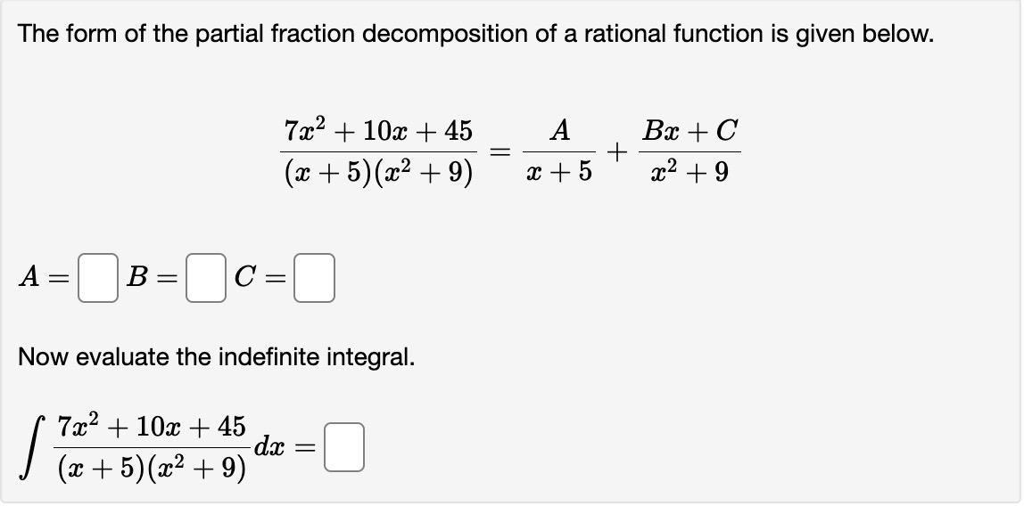 Solved The form of the partial fraction decomposition of a | Chegg.com