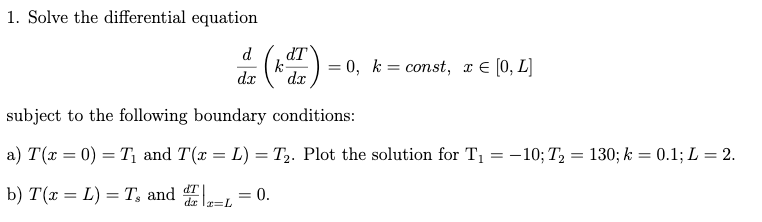 Solved 1. Solve the differential equation (k 7) = 0, k = | Chegg.com