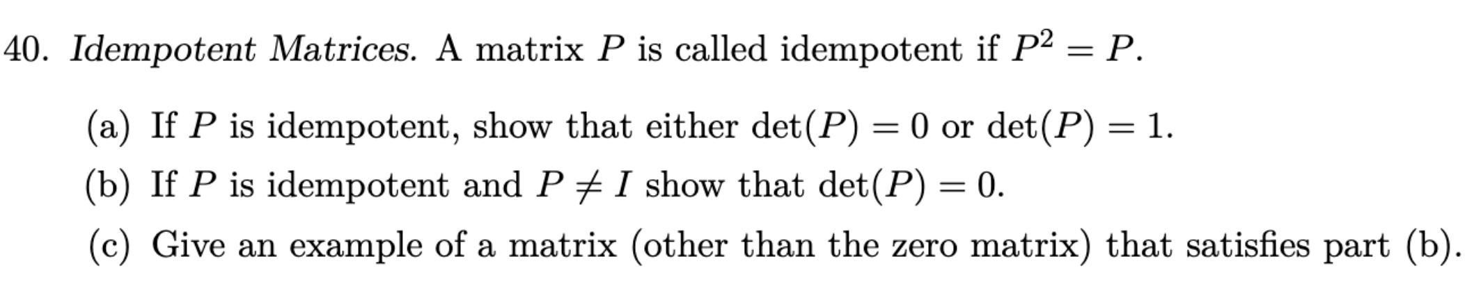 Solved 10 Idempotent Matrices A Matrix P Is Called