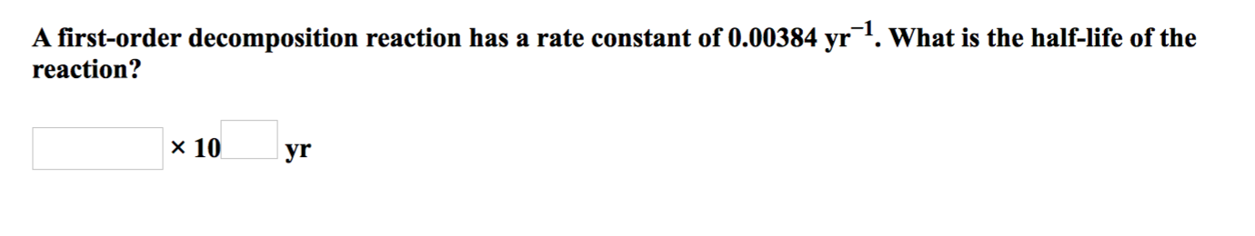 Solved A first-order decomposition reaction has a rate | Chegg.com