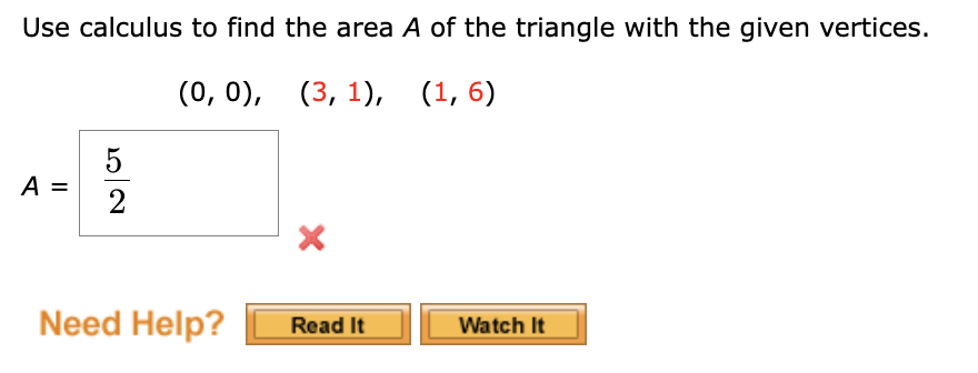 Solved Use calculus to find the area A of the triangle with | Chegg.com