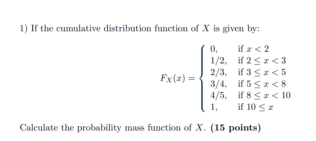 Solved 1) If the cumulative distribution function of X is | Chegg.com