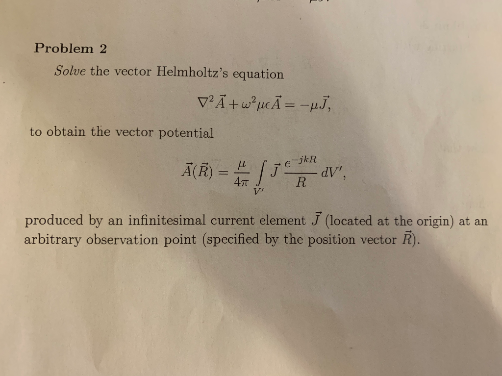 Problem 2 Solve the vector Helmholtz's equation | Chegg.com