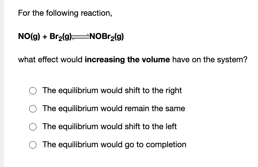Solved For the following reaction,NO(g)+Br2(g)⇌NOBr2(g)what | Chegg.com