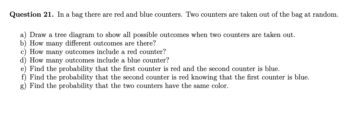 Solved Question 21. In a bag there are red and blue | Chegg.com