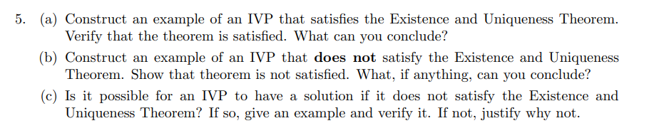 Solved 5. (a) Construct an example of an IVP that satisfies | Chegg.com