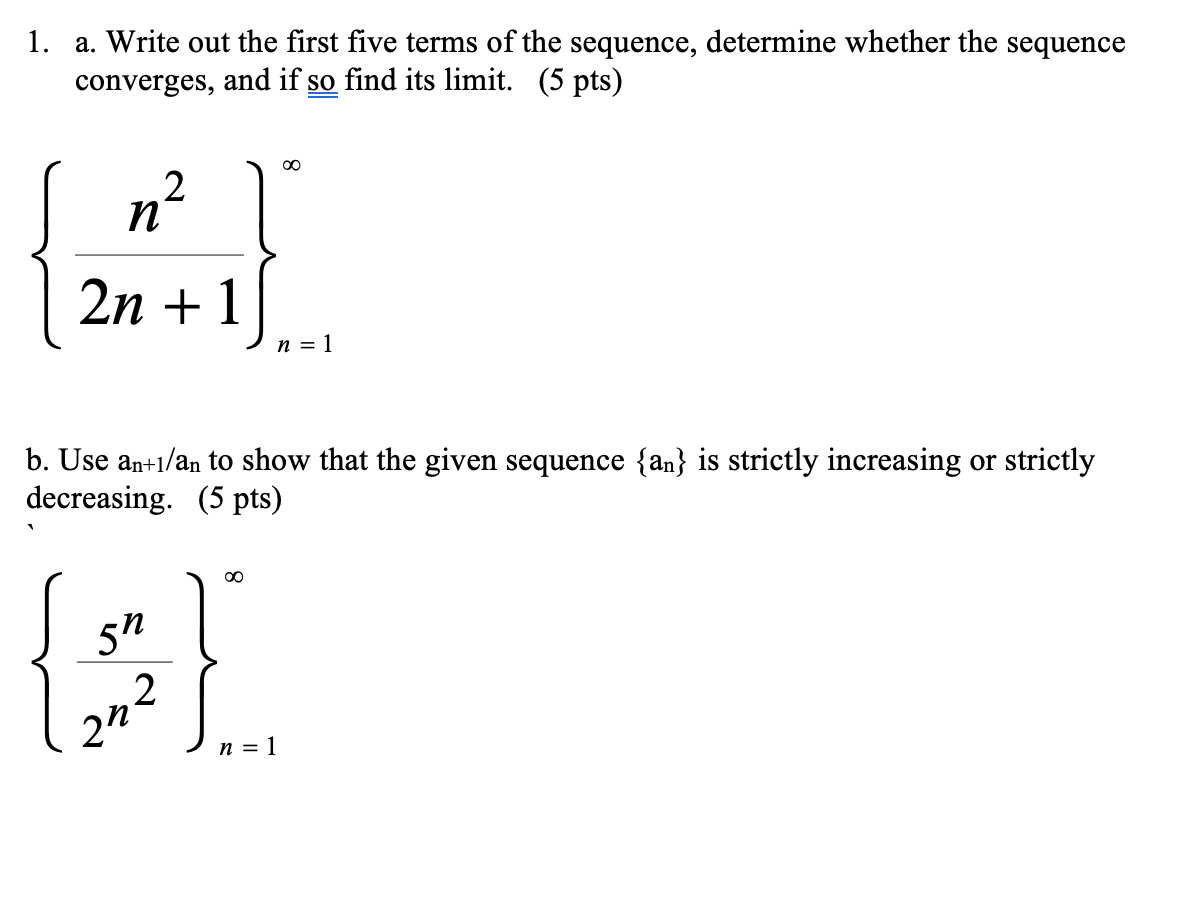Solved 1. a. Write out the first five terms of the sequence, | Chegg.com