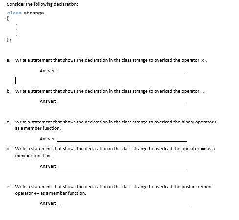 Solved Consider the following declaration: class strange \{ | Chegg.com