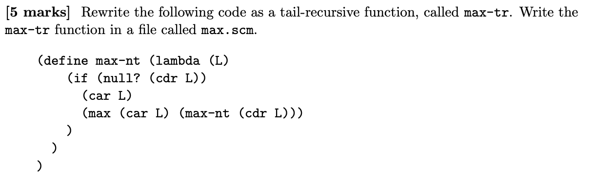 [5 marks] Rewrite the following code as a | Chegg.com