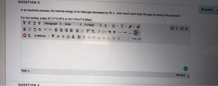 Solved QUESTION 3 20 points In an isochoric process, the | Chegg.com