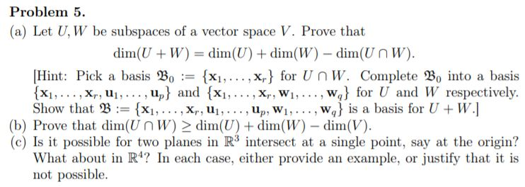 Solved Problem 5. (a) Let U, W be subspaces of a vector | Chegg.com