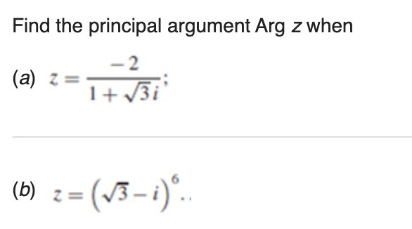 Solved Find the principal argument Arg z when 2 (a) z = 1+ | Chegg.com