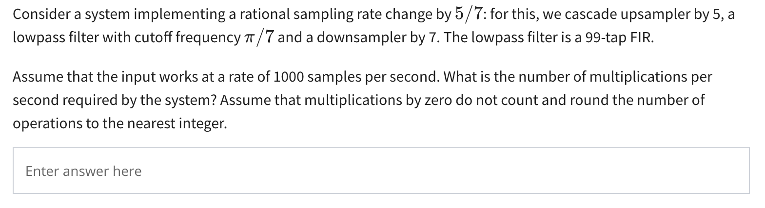 Solved Consider A System Implementing A Rational Sampling