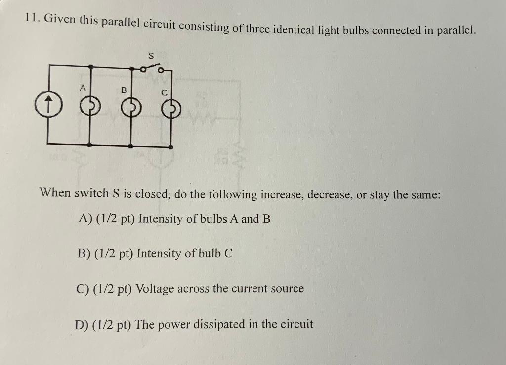 Solved 11. Given this parallel circuit consisting of three | Chegg.com