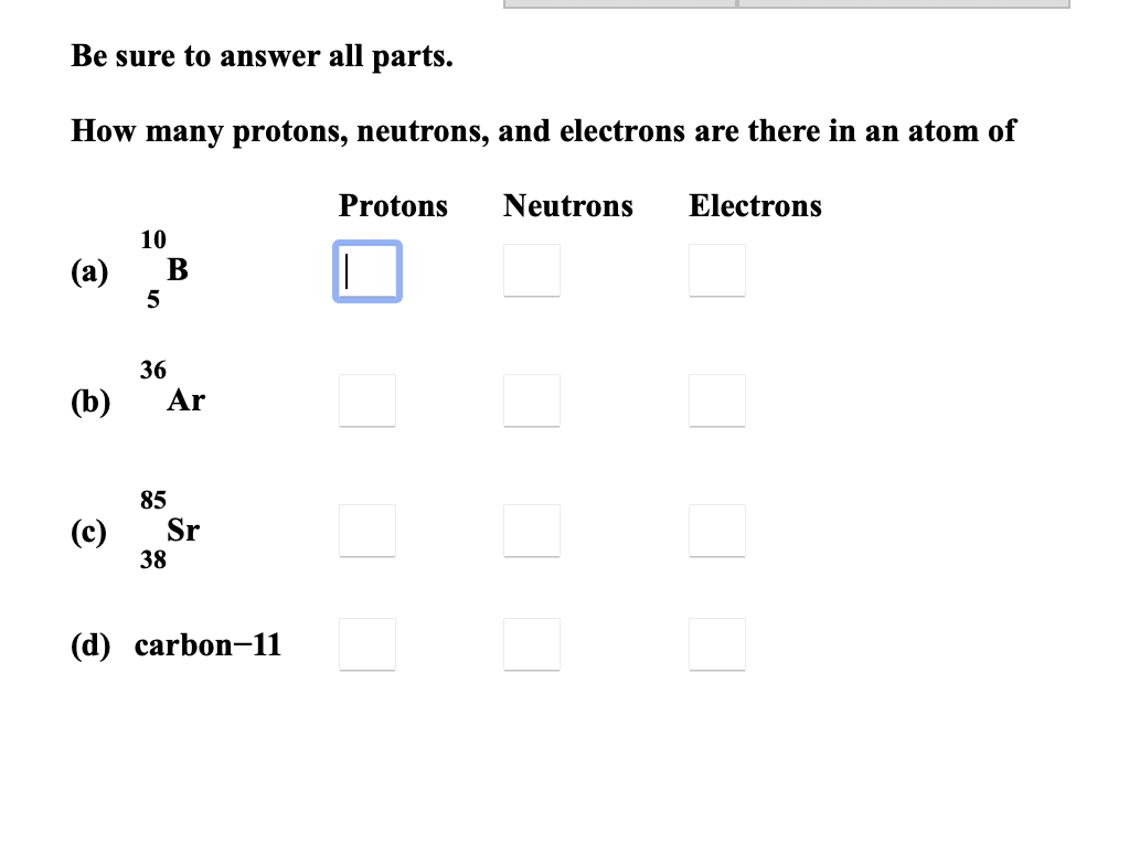 Solved Be sure to answer all parts. How many protons, | Chegg.com