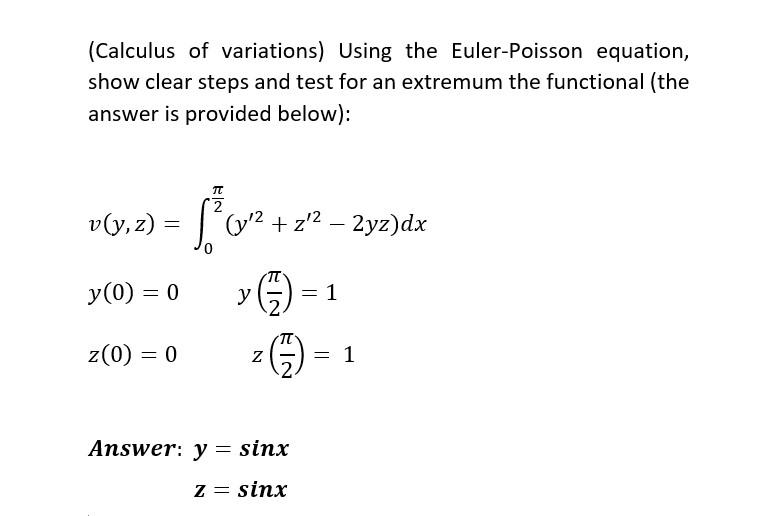 Solved Calculus Of Variations Using The Euler Poisson