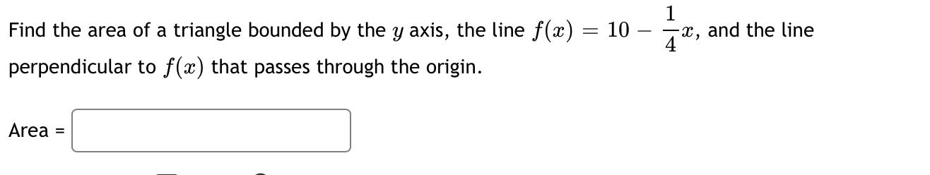 Solved 1 Find the area of a triangle bounded by the y axis, | Chegg.com