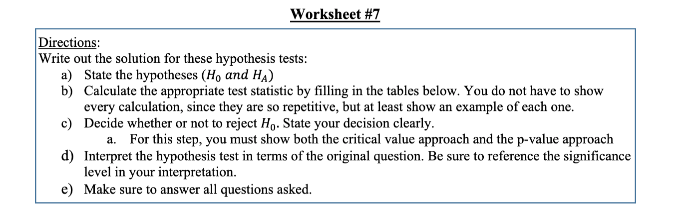 Worksheet #7 Directions: Write out the solution for | Chegg.com