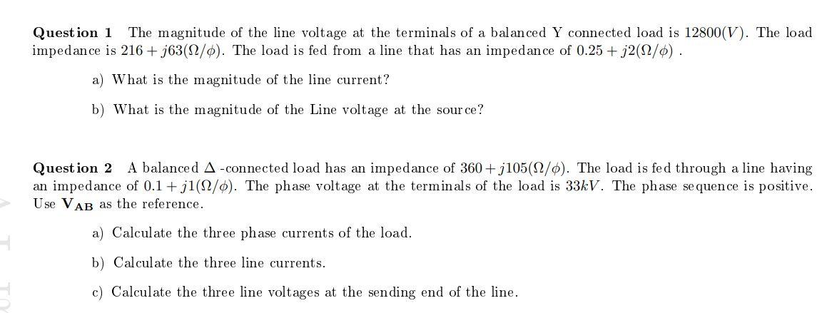 Solved Question 1 The magnitude of the line voltage at the | Chegg.com