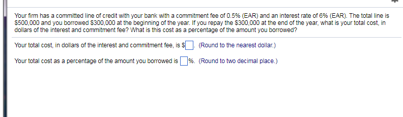 Solved Your firm has a committed line of credit with your | Chegg.com