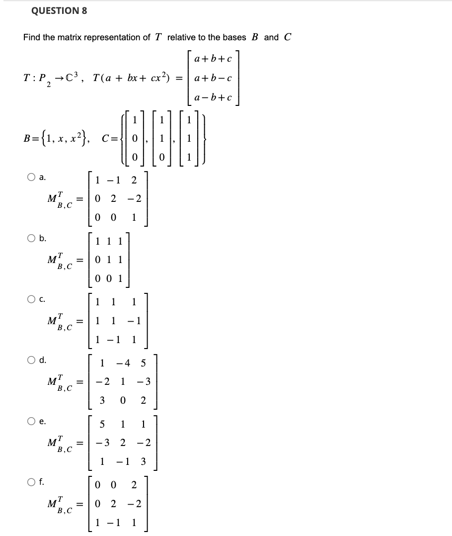 Solved Find the matrix representation of T relative to the | Chegg.com